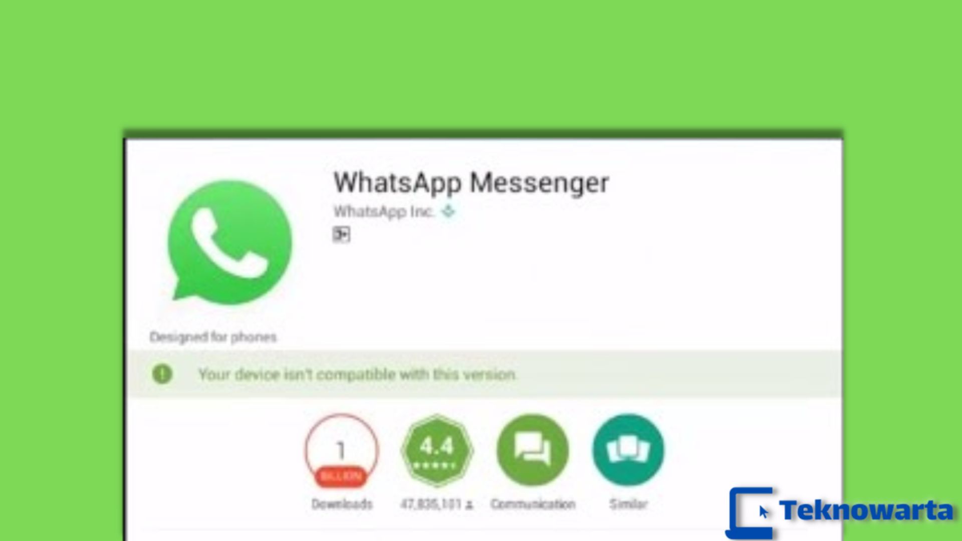 WhatsApp Tidak Bisa Di Install, Ini Penyebab dan Solusinya | Teknowarta