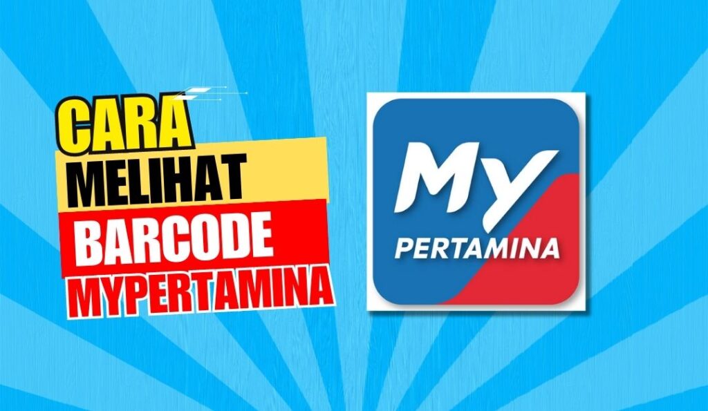 Cara Melihat QR Code atau Barcode MyPertamina | Teknowarta